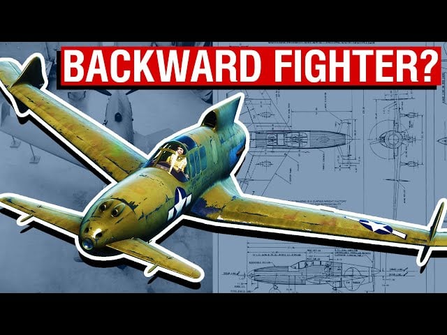 The WW2 Super Fighter That Was Built Backwards - World War Wings